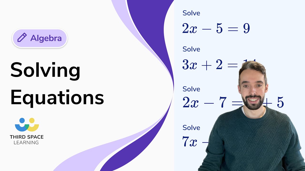 Solving Equations | GCSE Maths | Third Space Learning