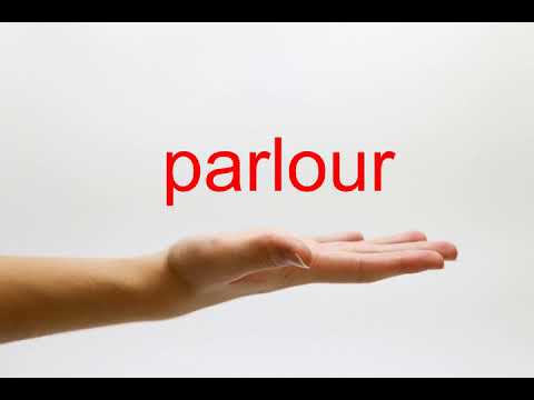How to Pronounce parlour - American English