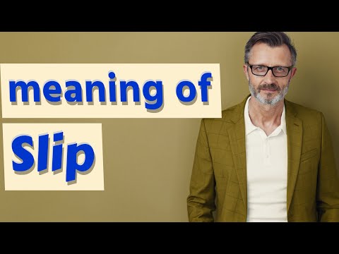 Slip | Meaning of slip