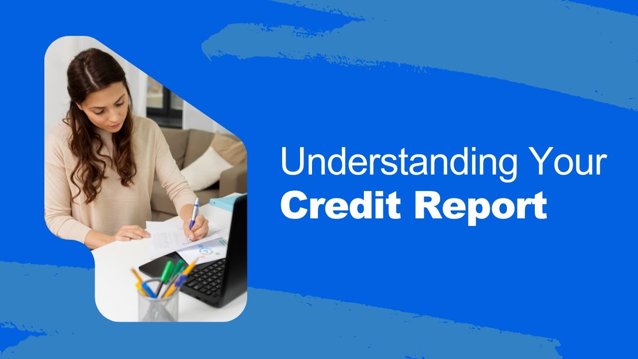 Understanding Your Credit Report - Finance Course
