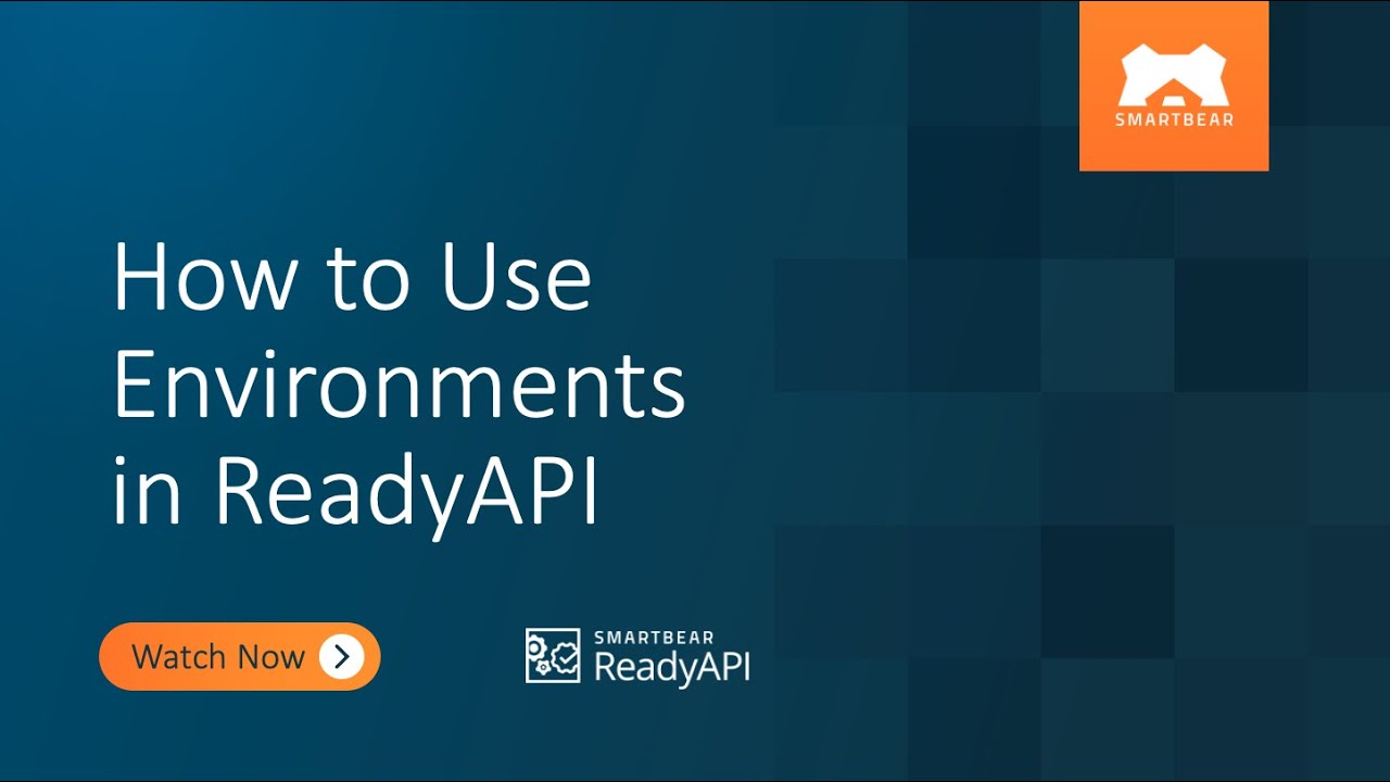 How to Use Environments in ReadyAPI