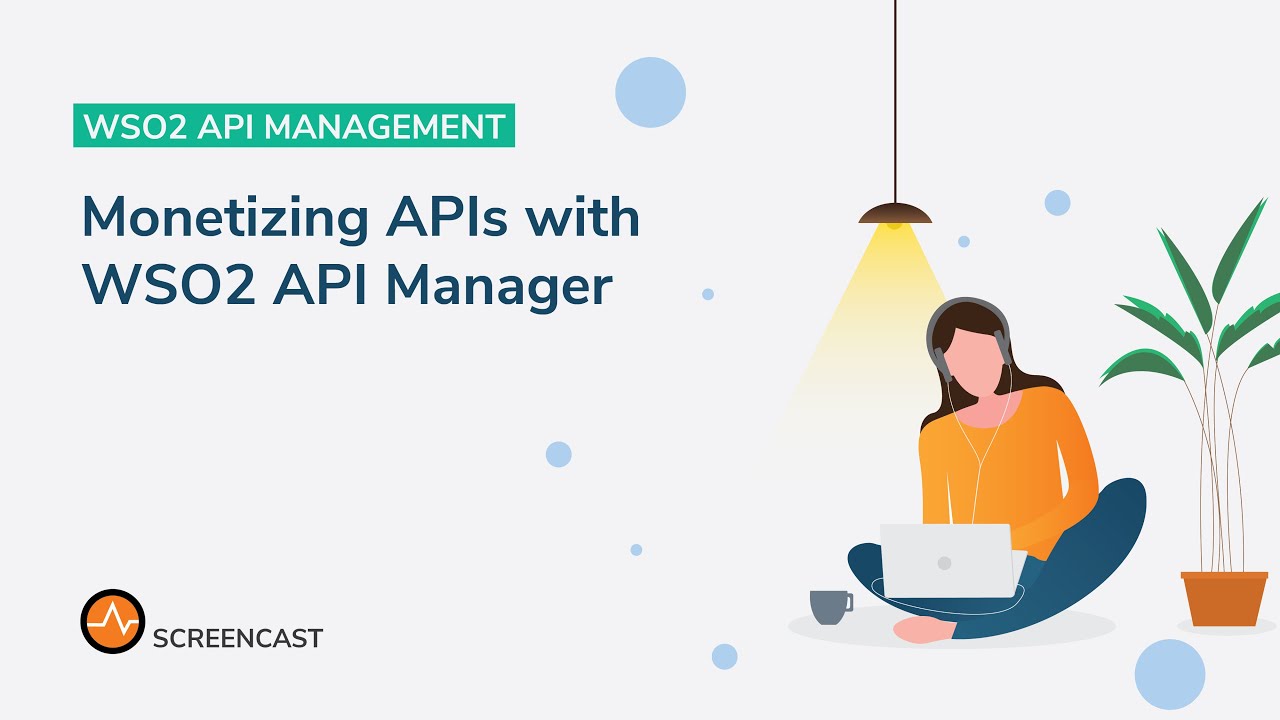 Monetizing APIs with WSO2 API Manager, WSO2 Tutorial