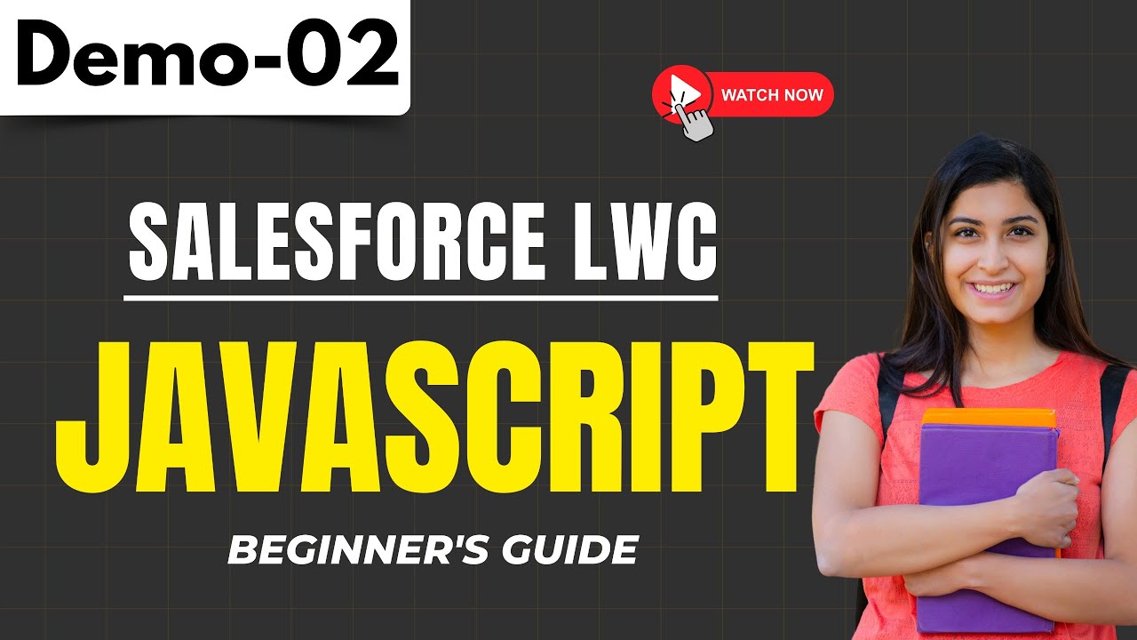Salesforce LWC Demo 02 | JavaScript | Beginner's Guide