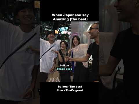 Saikou: When Japanese say Amazing (the best)