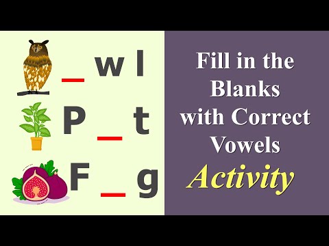 Fill in the blanks with correct vowels | complete the words with the missing letter | kids channel