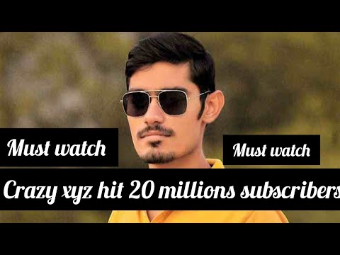 crazy xyz hit 20 millions subscribers live count