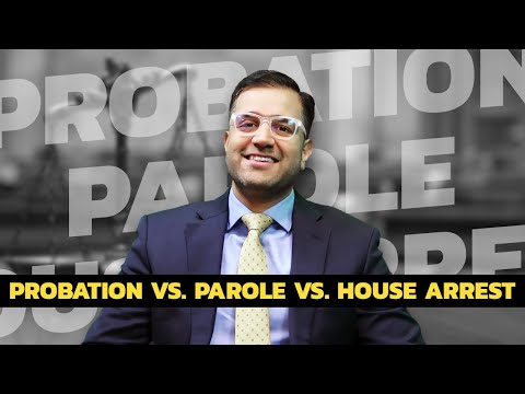 Understanding Probation, Parole, and House Arrest: Know Your Legal Rights
