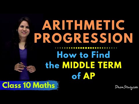 Arithmetic Progression - Find MIDDLE TERM of Finite AP - CBSE Class 10 ...