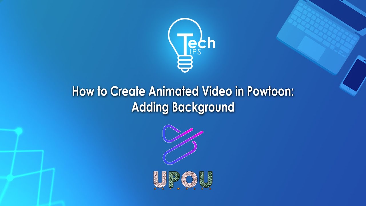 Tech Tips #23: Adding Background in Powtoon
