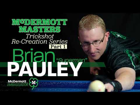 Part 1: Brian "Superman" Pauley Trick Shot Re-Creation Series