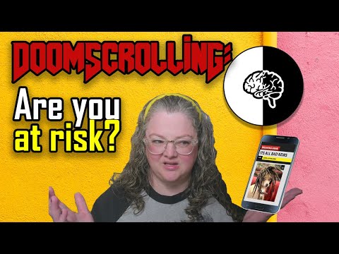 What is Doomscrolling?