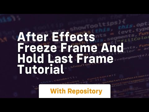 After effects freeze frame and hold last frame tutorial