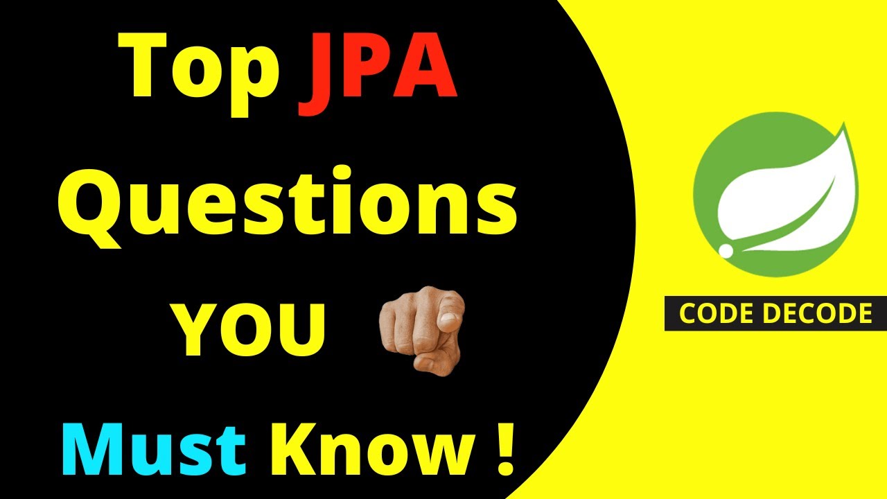 The Ultimate JPA Interview Cheat Sheet | Top Scenario-Based Questions & Answers | Code Decode