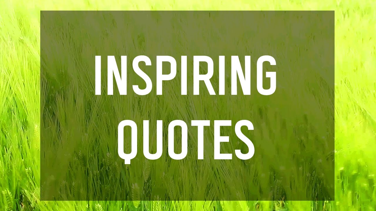 Inspiring Quotes