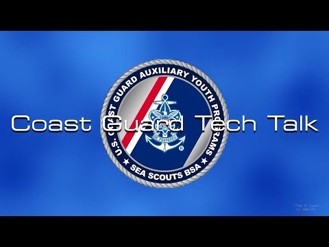 Coast Guard Tech Talk AUXPAD - How Auxiliary paddling can help your Scouting programs