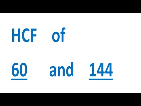 HCF of 60 and 144