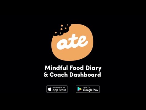 Check out Ate - the Mindful Food Diary & Coach Dashboard