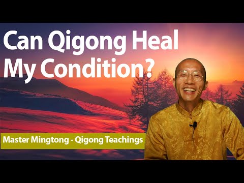 Bits of Wisdom: Can Qigong Heal My Condition?