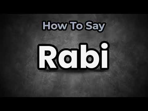 How To Pronounce Rabi? (CORRECTLY) Meaning & Pronunciation