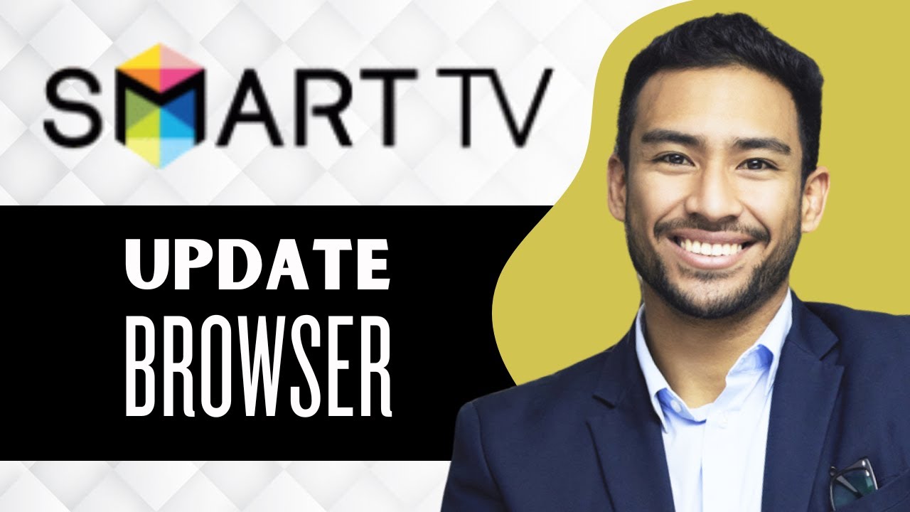 How to Update Browser on Smart TV (Full Guide)