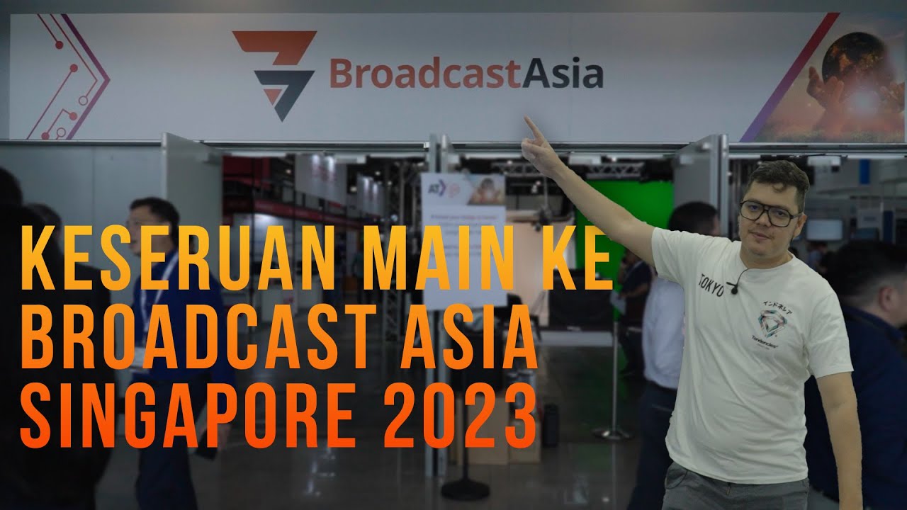 Broadcast Asia Singapore 2023