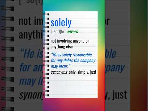 SOLELY (C1 Advanced) Learn English Vocabulary