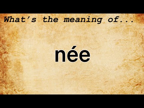 Née Meaning | Definition of Née