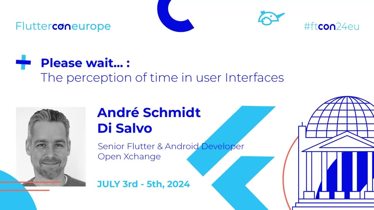 The perception of time in user Interfaces - André Schmidt Di Salvo | Fluttercon EU 2024