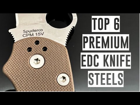 Revealing My Top 6 EDC Knife Steels-Which Will Be the BEST?!