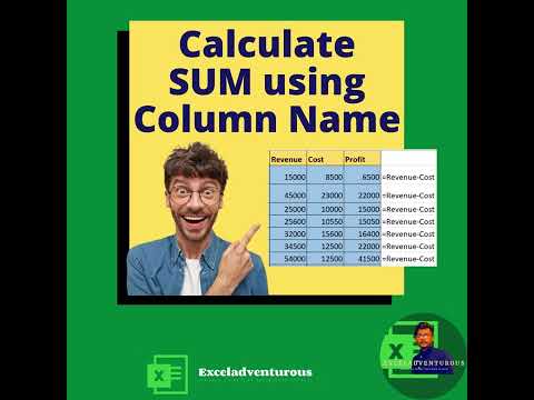How to calculate SUM using Column name in excel ?