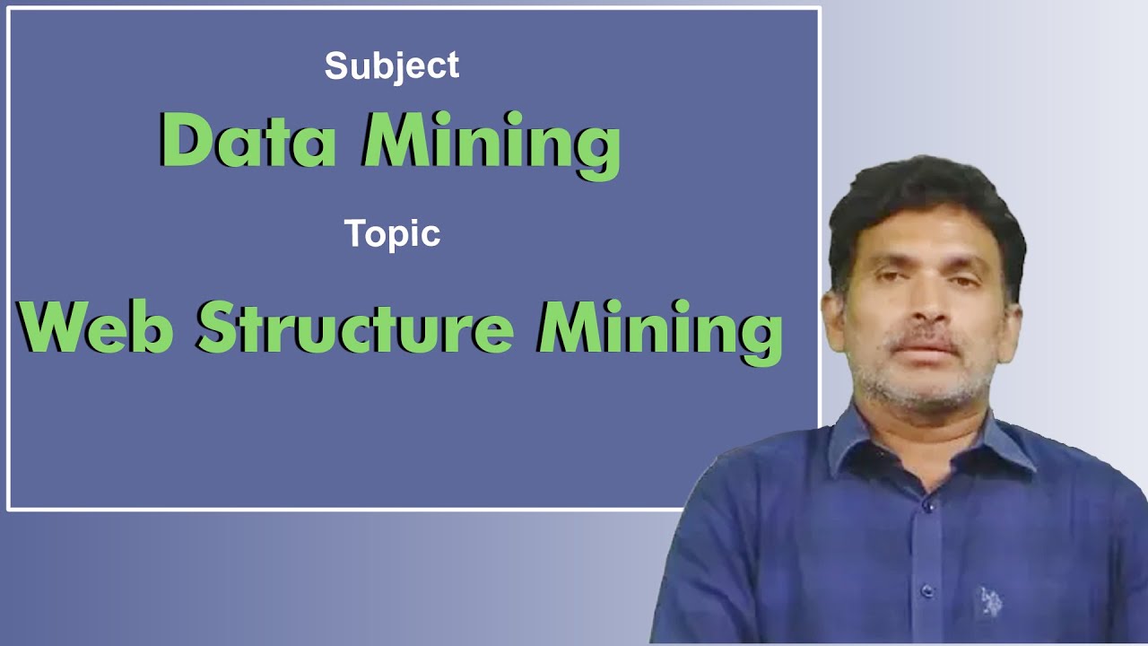 LEC50| Data Mining |Web Structure  Mining by Dr. Chiranjeevi Manike