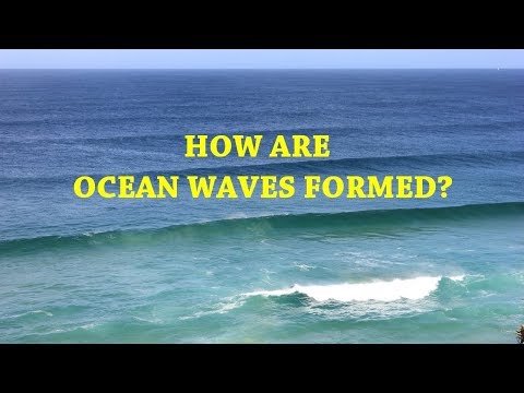 How are Ocean Waves Formed?
