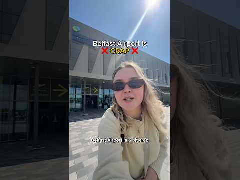 Belfast Airport is crap