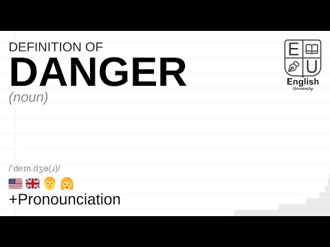DANGER meaning, definition & pronunciation | What is DANGER? | How to say DANGER