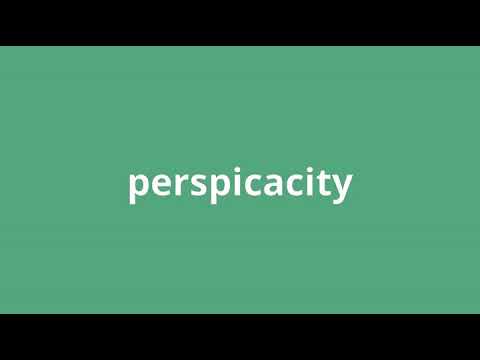 what is the meaning of perspicacity