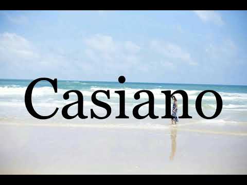 How To Pronounce Casiano🌈🌈🌈🌈🌈🌈Pronunciation Of Casiano