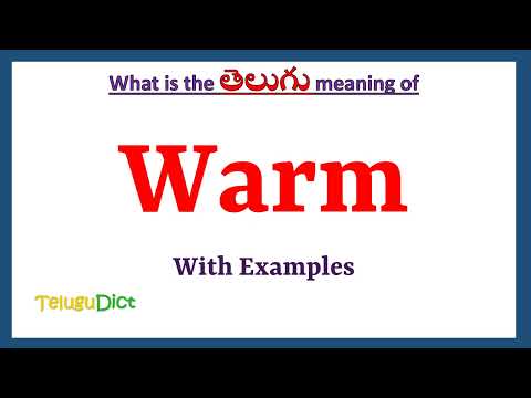 Warm Meaning in Telugu | Warm in Telugu | Warm in Telugu Dictionary |