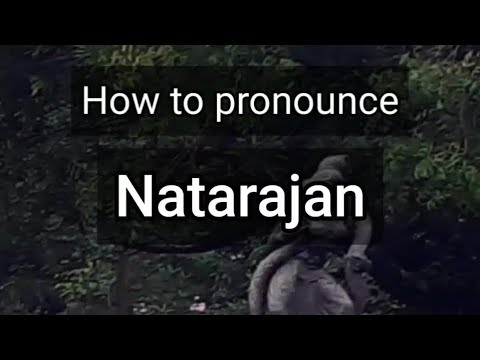 How to Pronounce Natarajan