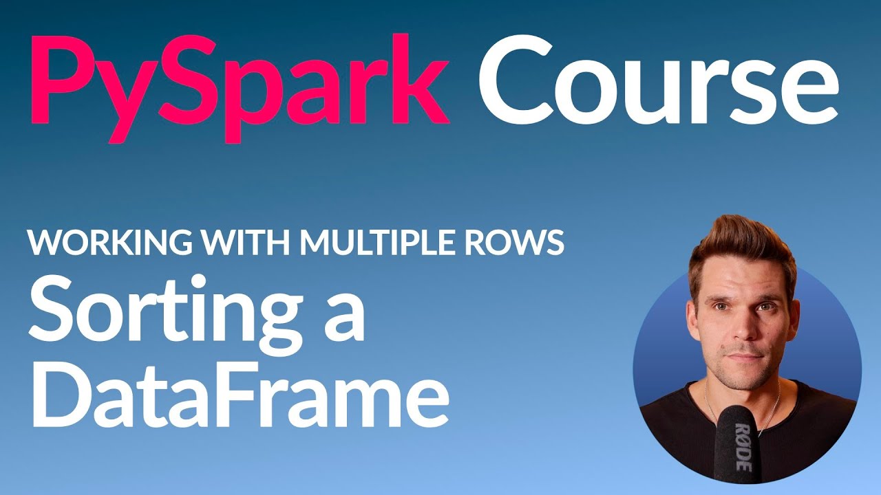 PySpark Course #19: Sorting the Rows of a DataFrame