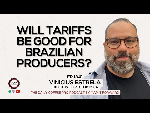 EP1341 BSCA President: US Tariffs and High Prices - Vini Estrela | Map It Forward #coffeebusiness
