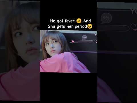He got fever ๐ค and she gets her period๐ฅบ#shorts#fallingintoyoursmile#cdrama#kdrama#love#trending#2024