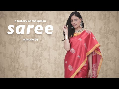HISTORY OF THE SAREE | What is a Saree?