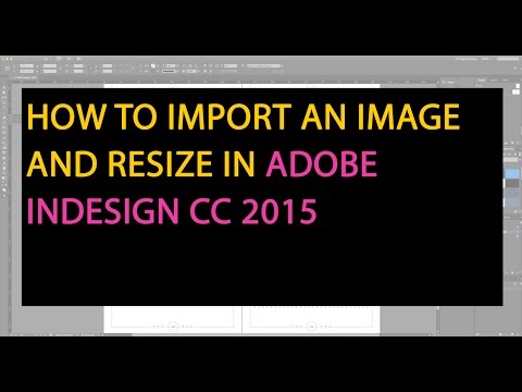InDesign Tutorial: How to Insert and Resize Images in Adobe InDesign
