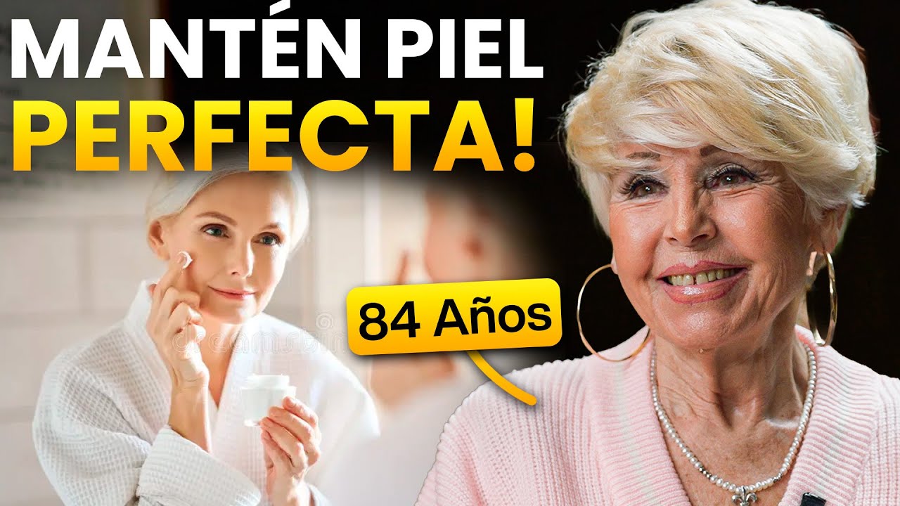 3 Hábitos para Tener la Piel perfecta toda la Vida (Ramona 84 Años)