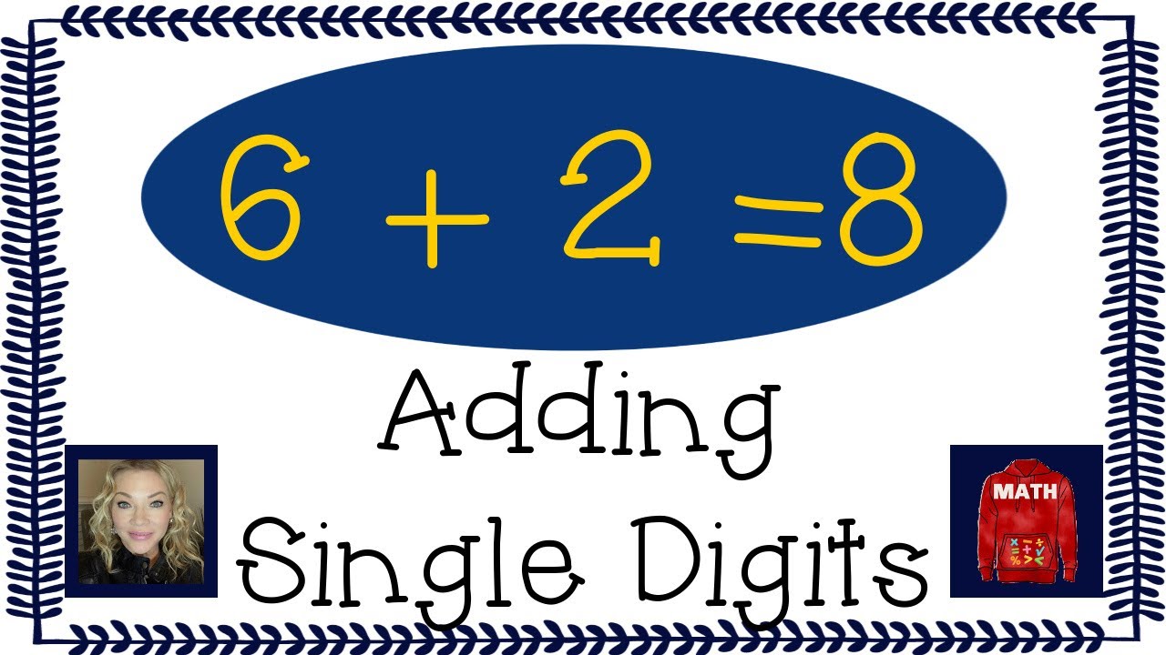 How To Add Single Digits -- Easy and Fun!