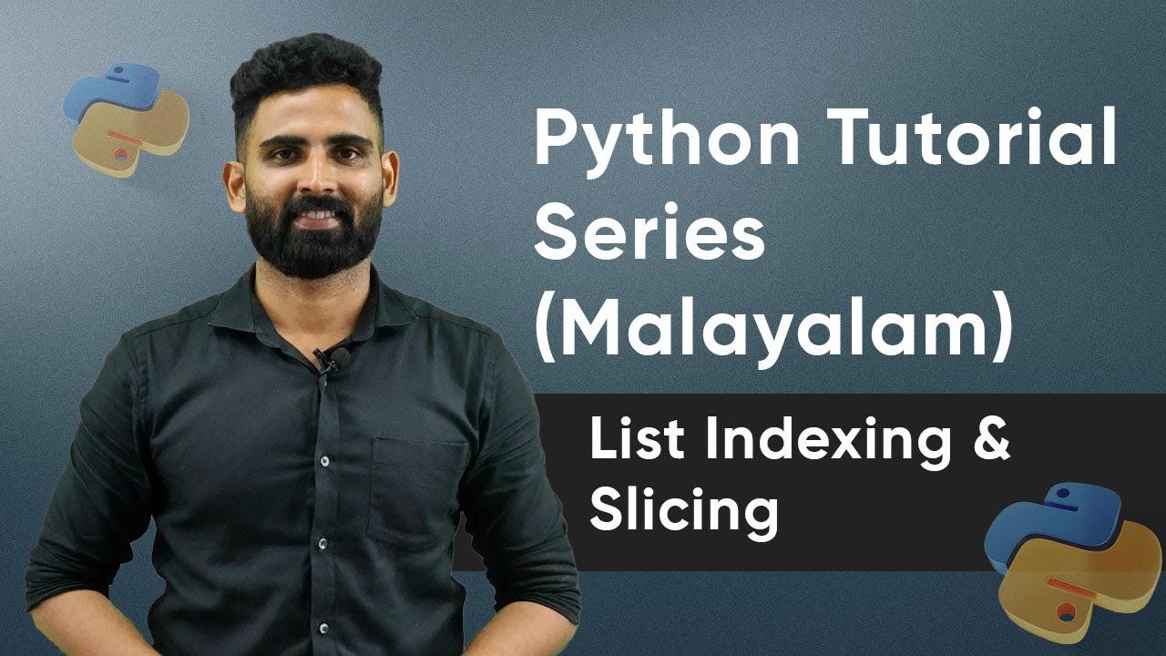 Part 21 | Python List Indexing and Slicing | Python Malayalam Tutorial Series