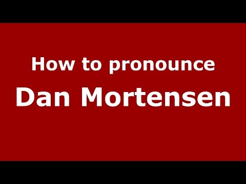 How to pronounce Dan Mortensen (American English/US) - PronounceNames.com