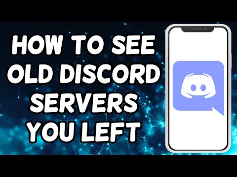 How To See Old Discord Servers You Left