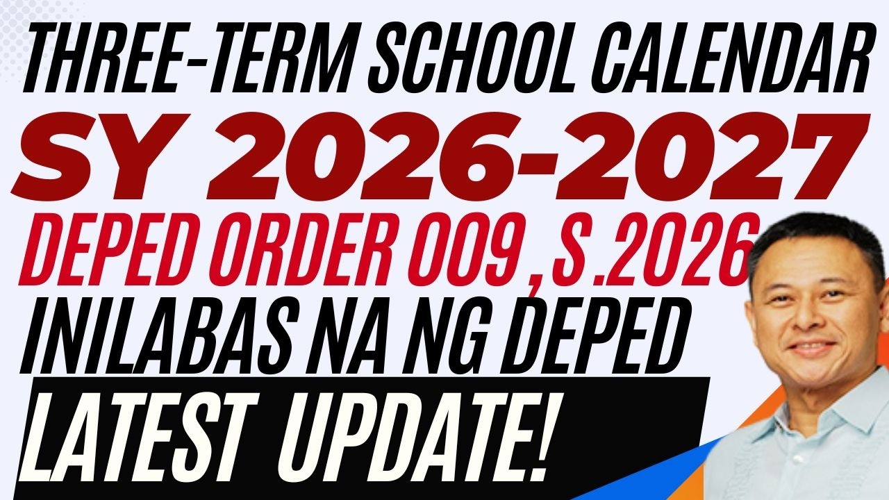 THREE-TERM SCHOOL CALENDAR SY 2026-2027 || DEPED ORDER NO.009, S 2026
