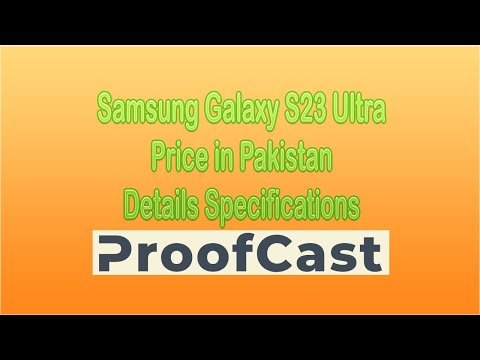 Samsung Galaxy S23 Ultra Price in Pakistan with Details Specifications in 2023 - ProofCast
